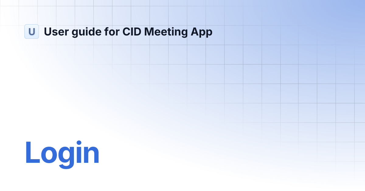 Login | User guide for CID Meeting App